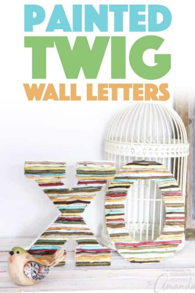 Painted Twig Wall Letters: an easy and fun adult craft!