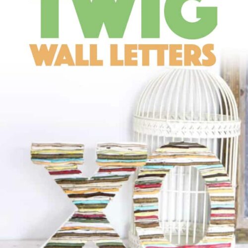 Painted Twig Wall Letters: an easy and fun adult craft!